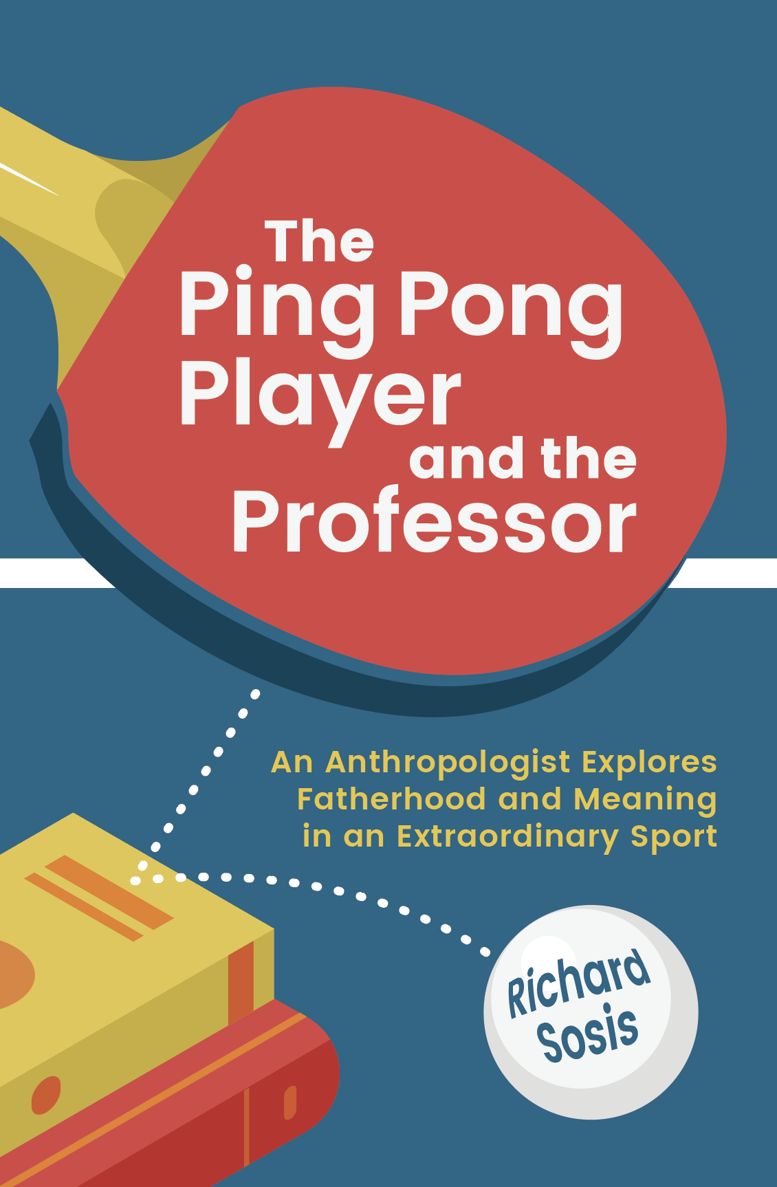 The Ping Pong Player and the Professor – Richard Sosis